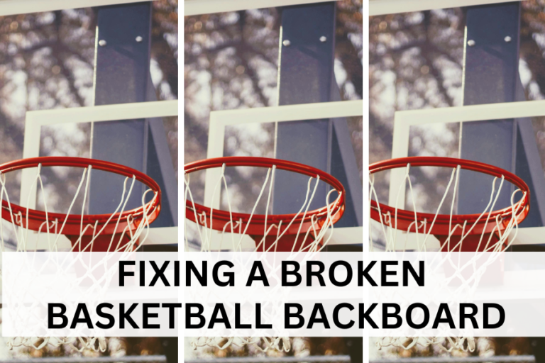 How To Fix A Broken Basketball Backboard - Methodical Me